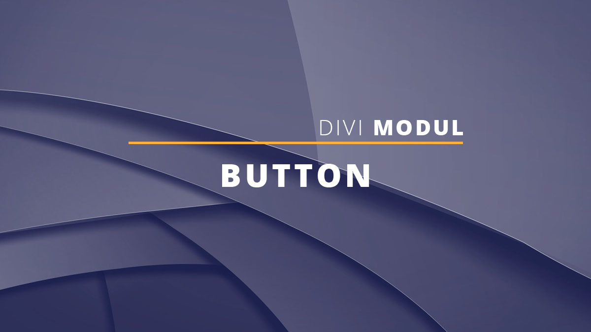 Divi Modul - Button | CORD MEDIA Academy